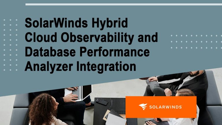 SolarWinds Hybrid Cloud Observability and Database Performance Analyzer ...